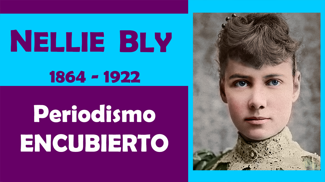 NELLIE BLY - Mujeres Lila-Biografías